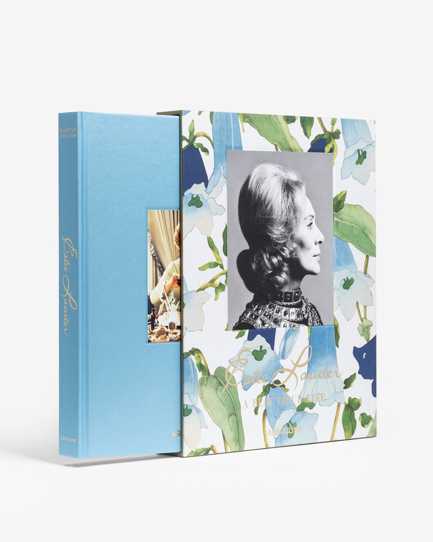 Estée Lauder: A Beautiful Life by Text by Aerin and Jane Lauder ...