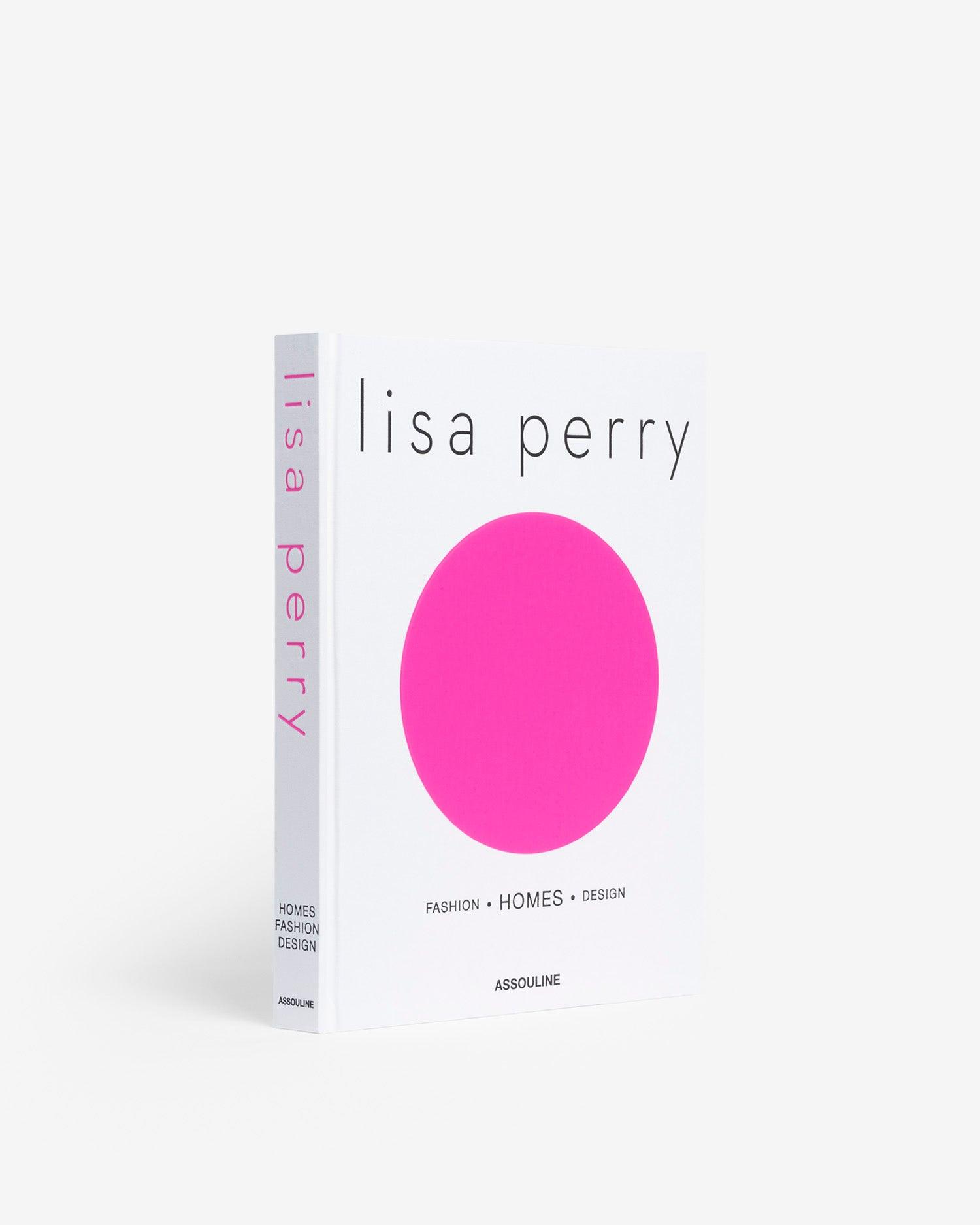 Lisa Perry: Fashion, Homes, Design book | ASSOULINE